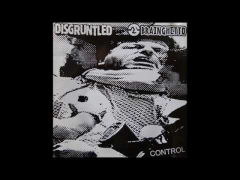 Disgruntled /Brain Ghetto [full album] 2003 - anarcho-punk & hc/punk ...