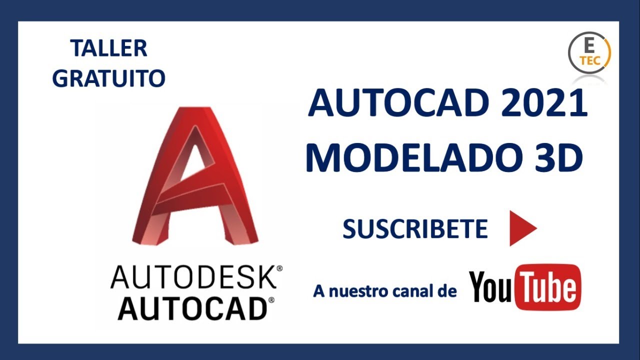AUTOCAD 2021 - TALLER MODELADO 3D - YouTube