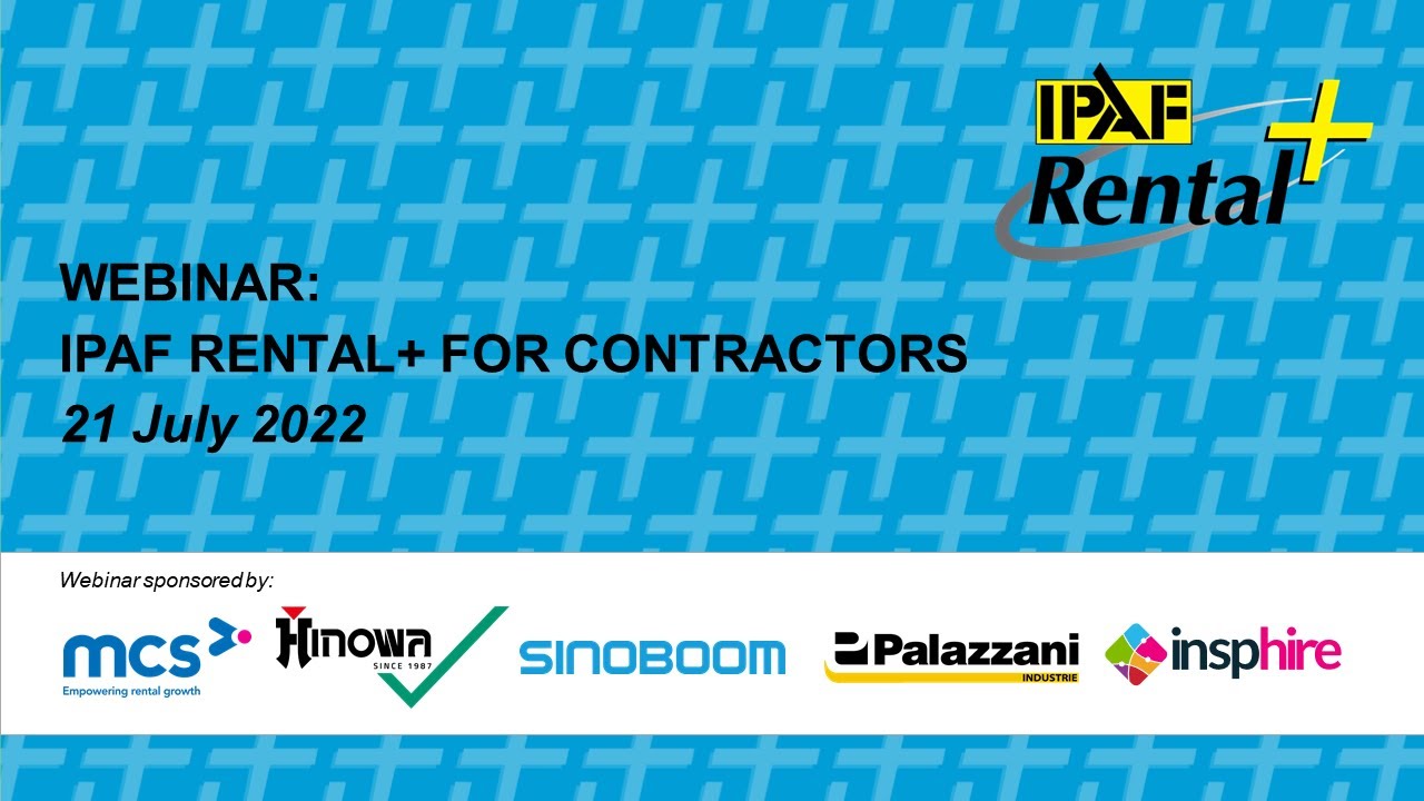 IPAF Webinar: IPAF Rental+ for Contractors (21-06-2022) - YouTube