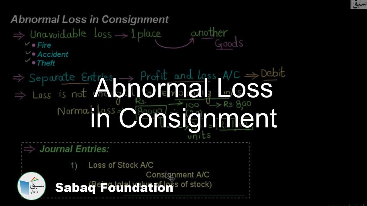 Abnormal Loss In Consignment Accounting Lecture Sabaq pk YouTube abnormal-loss-in-consignment-accounting-lecture-sabaq-pk-youtube