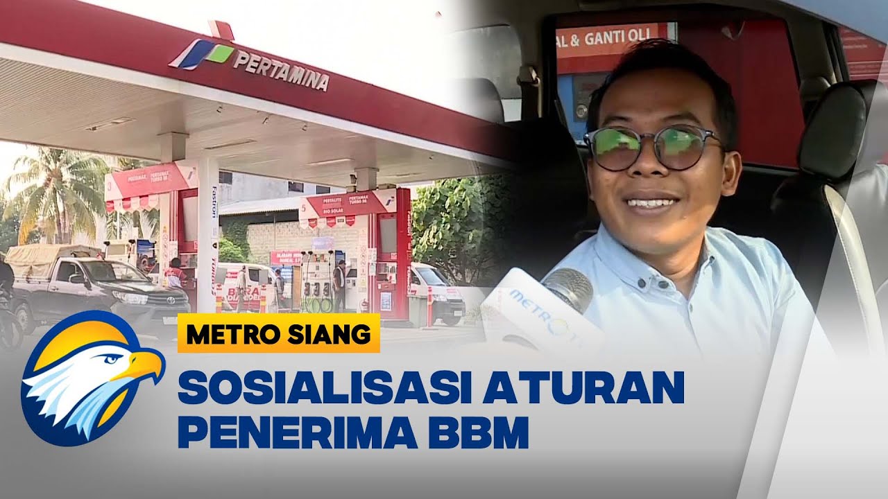 Sosialisasi Aturan Penerima Subsidi BBM - [Metro Siang] - YouTube