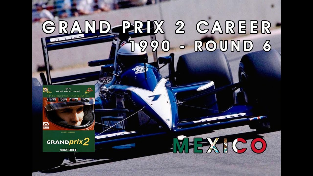 Grand Prix 2 Career - Season 3 - 1990 R6 - MEXICO - YouTube