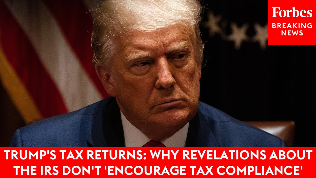 Trump's Tax Returns: Why Revelations About The IRS Don't 'Encourage Tax ...