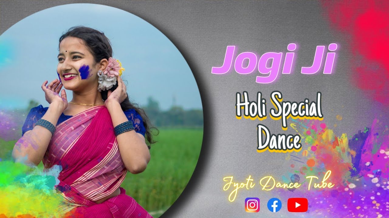 Holi Special Dance | Jogi Ji | Dance Video | Jyoti Dance Tube - YouTube