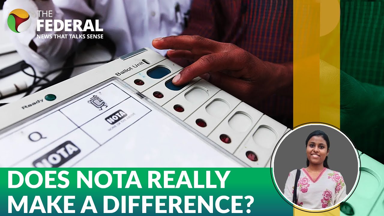 Significance of 'NOTA' in Indian Electoral system | The Federal - YouTube