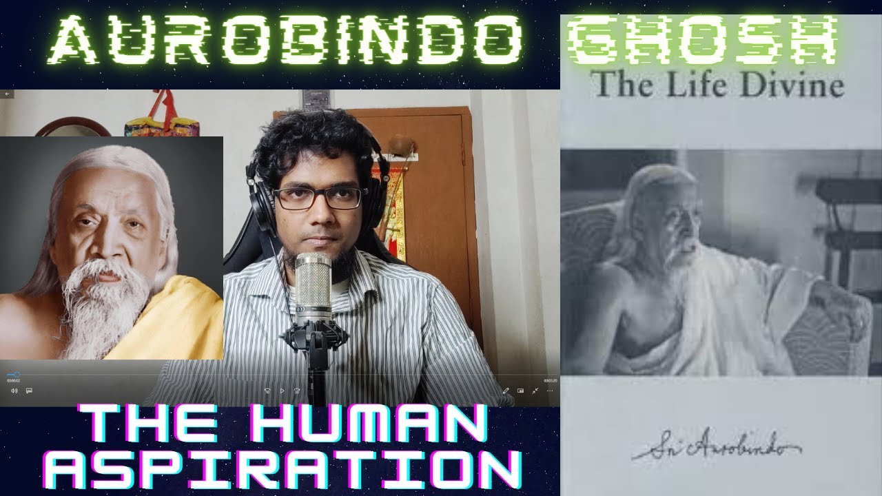The Human Aspiration || The Life Divine || Sri Aurobindo Ghosh || BOOK ...