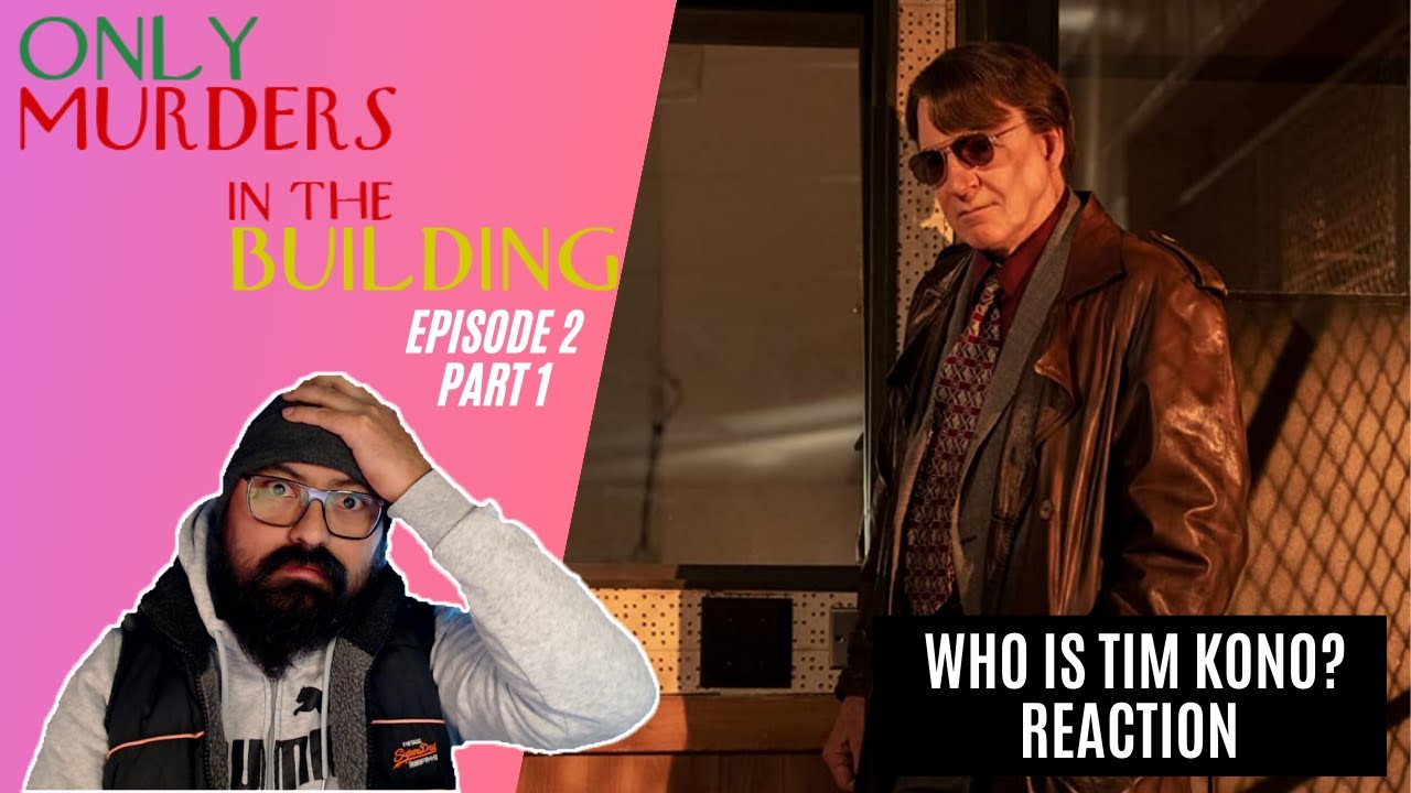 Only Murders in the Building Ep 2 Who Is Tim Kono Reaction Part 1 - YouTube