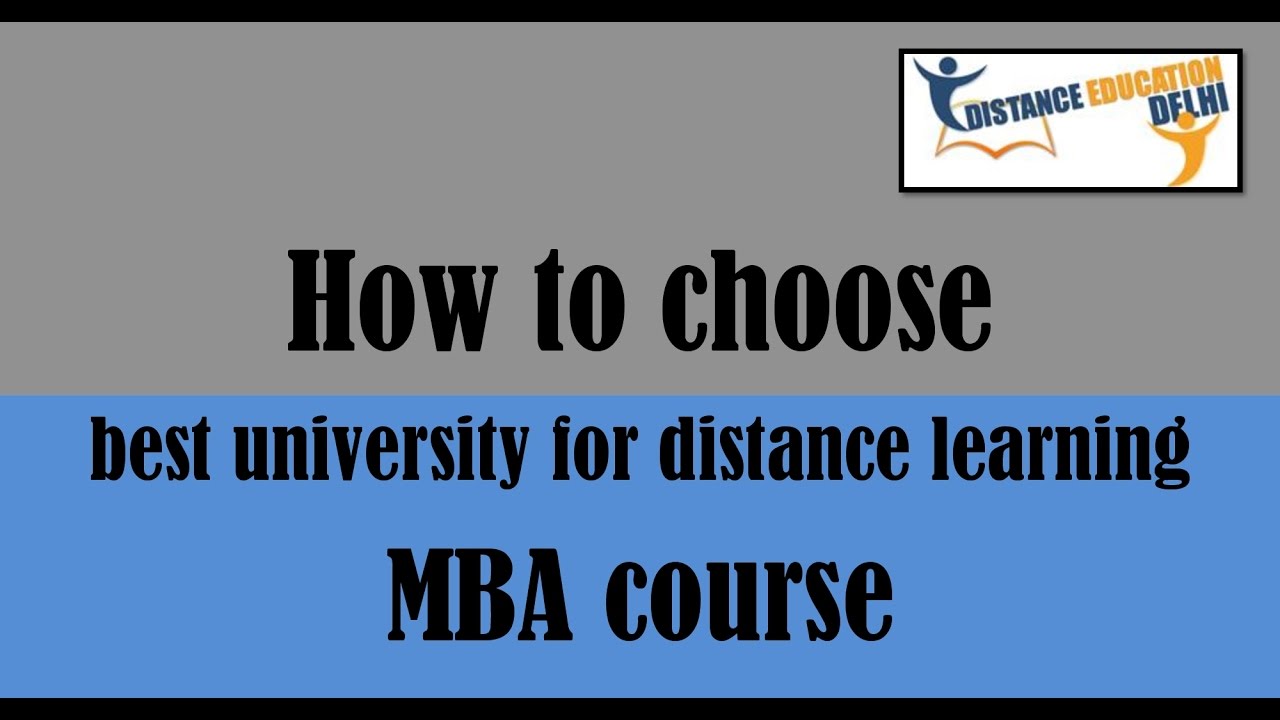 How to choose best university for distance learning MBA course - YouTube