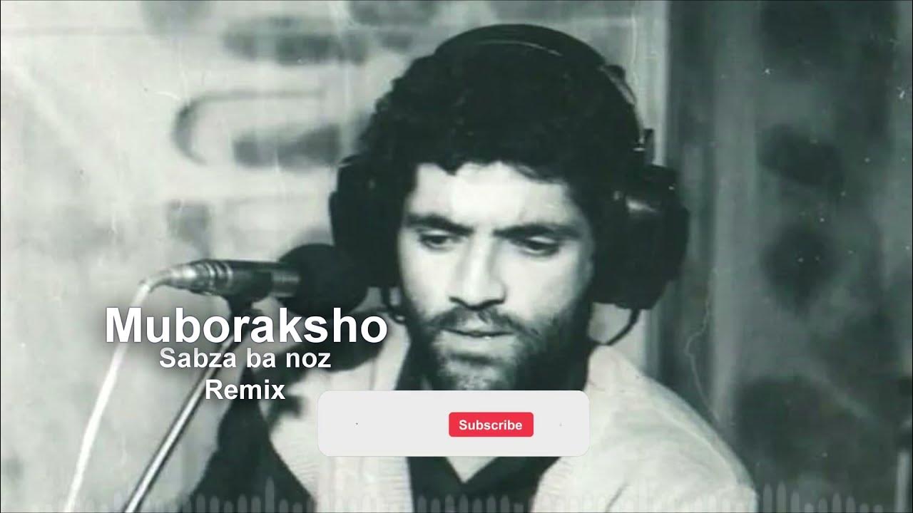 Muboraksho-Sabza Ba Noz Meoyad .2021 REMIX ..Муборакшо-Сабза ба ноз меояд - YouTube