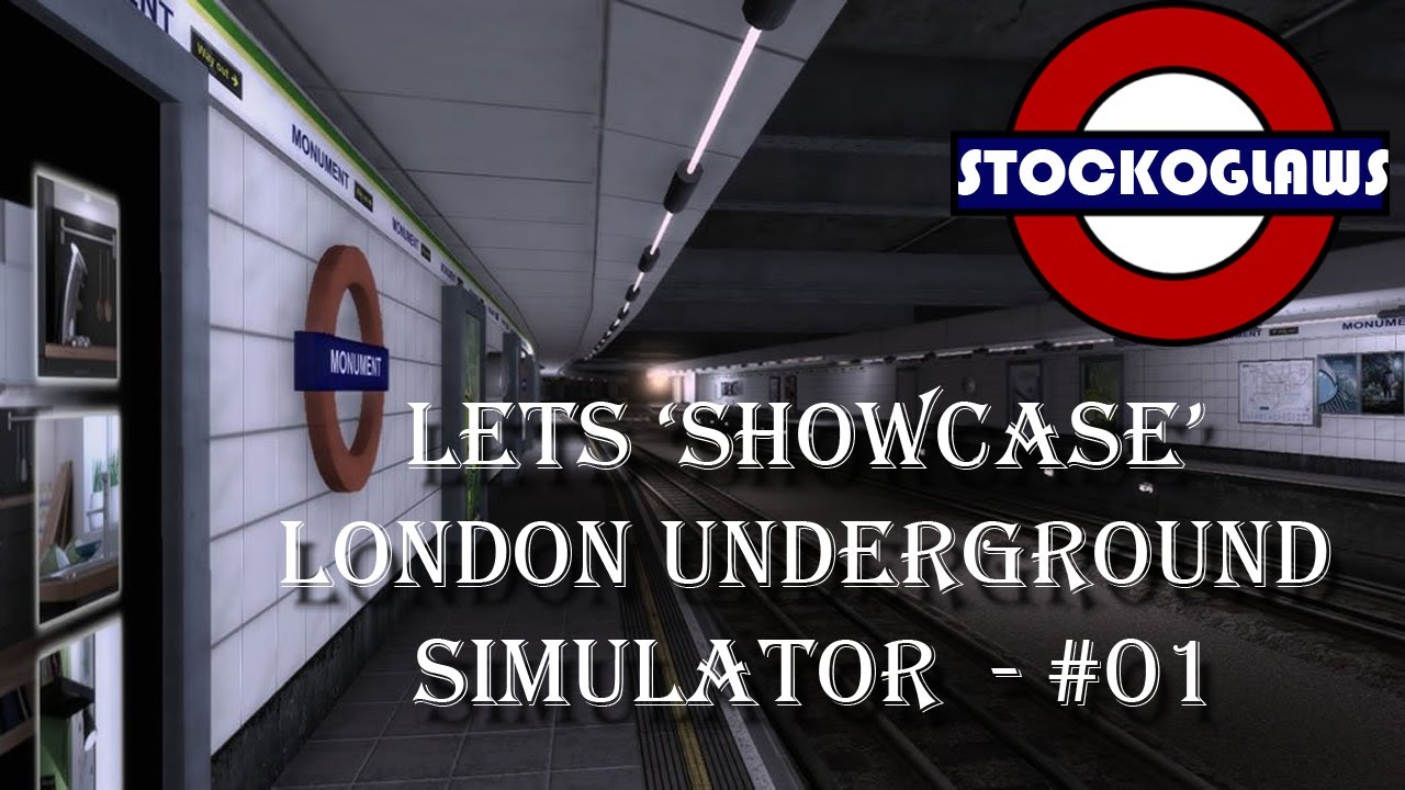 Lets 'Showcase' London Underground Simulator - Episode 1 - YouTube