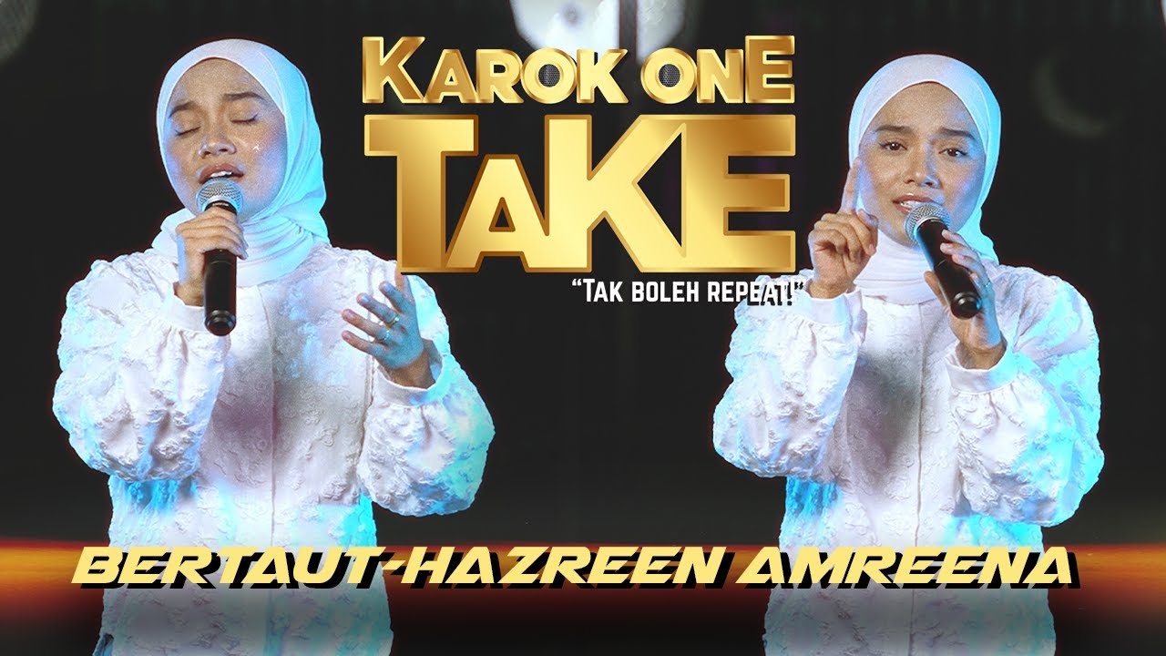 BERTAUT - HAZREEN AMREENA | KAROK ONE TAKE - YouTube Music