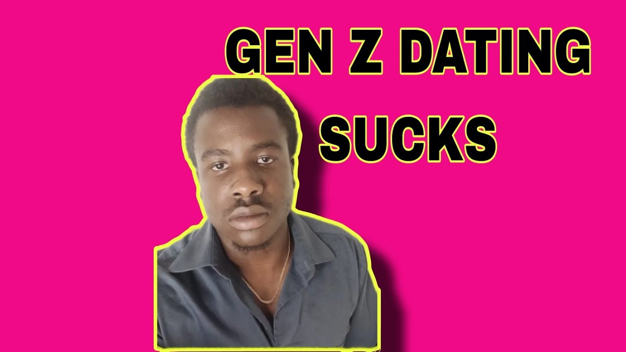 GEN Z DATING IS ABSOLUTELY COOKED! - YouTube