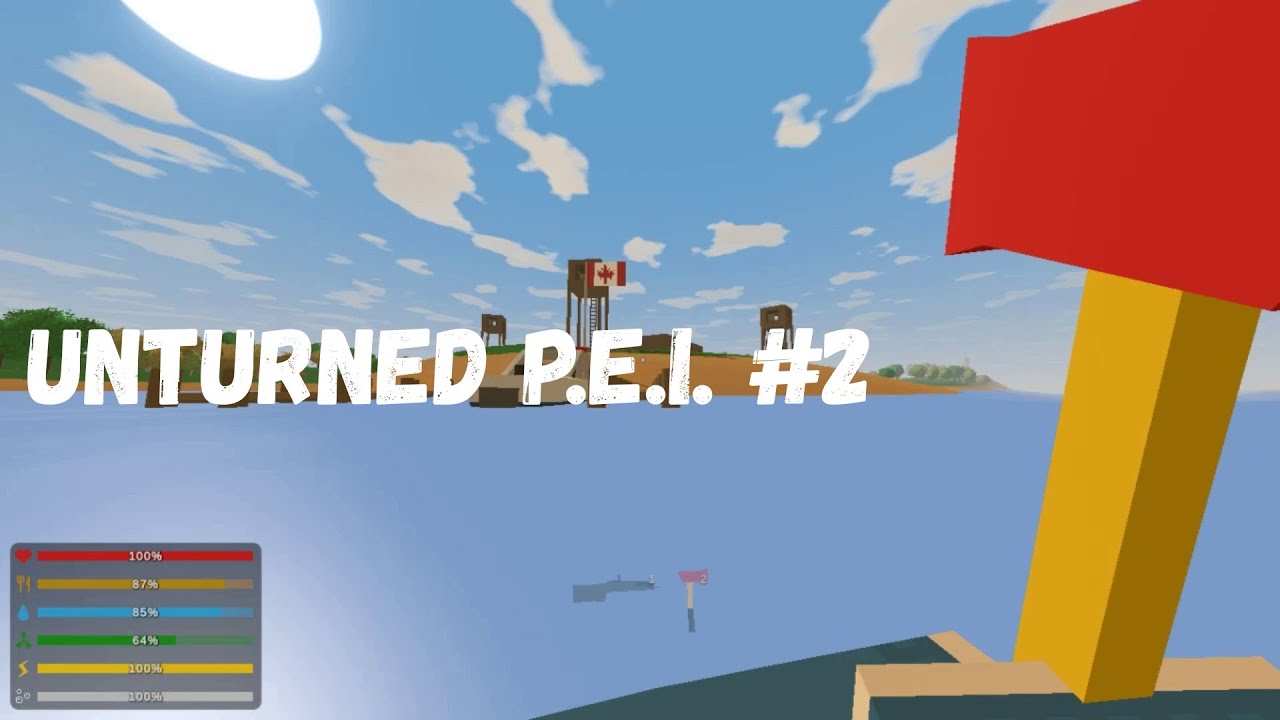 (#2) ОСТРОВНАЯ ТЮРЬМА И МОЩНОЕ ОРУЖИЕ | UNTURNED (P.E.I.) - YouTube