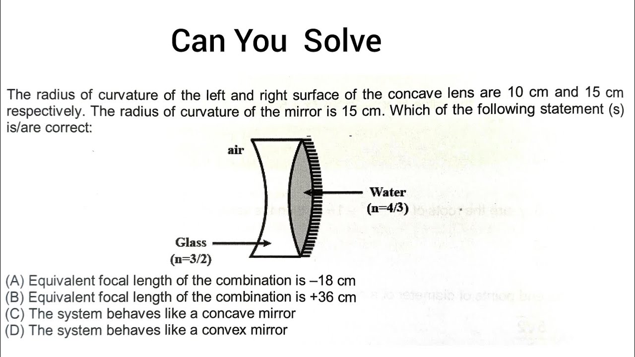 Radius Of Curvature Left Right Surface Concave Lens Are 10 15 Cm radius-of-curvature-left-right-surface-concave-lens-are-10-15-cm