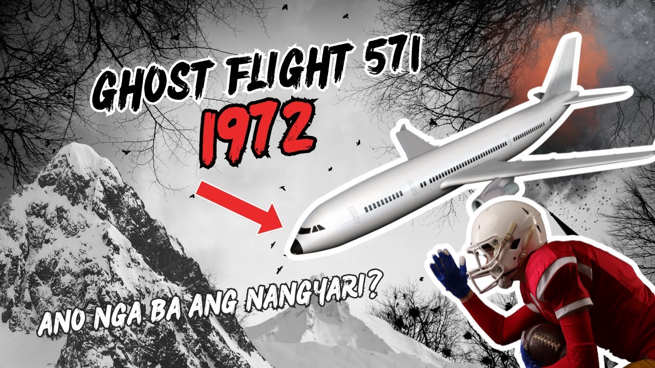 1972 ANDES CRASH: GHOST FLIGHT 571 STORY—WITH A TWIST - YouTube
