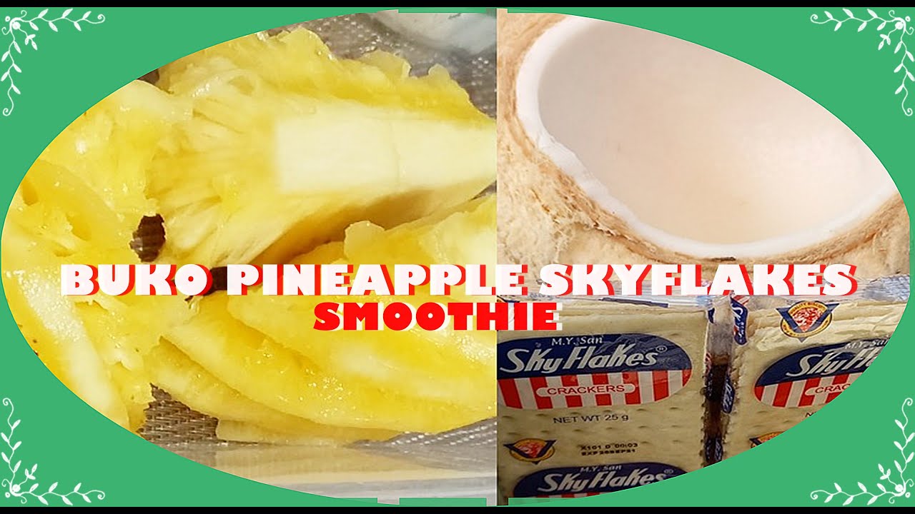 TRY MO TO BUKO PINEAPPLE SMOOTHIE || AnneBagz MIXTV - YouTube