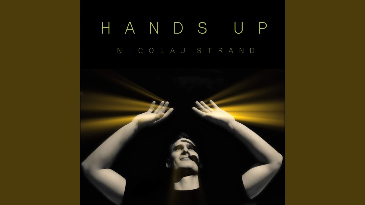 Hands Up - YouTube