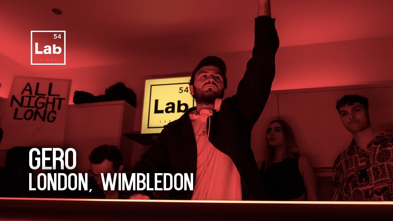 GERO | LAB54 HOUSE PARTY IN WIMBLEDON, U.K. - YouTube