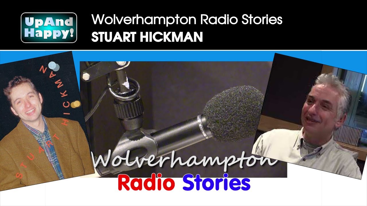 Wolverhampton Radio Stories - Stuart Hickman - YouTube