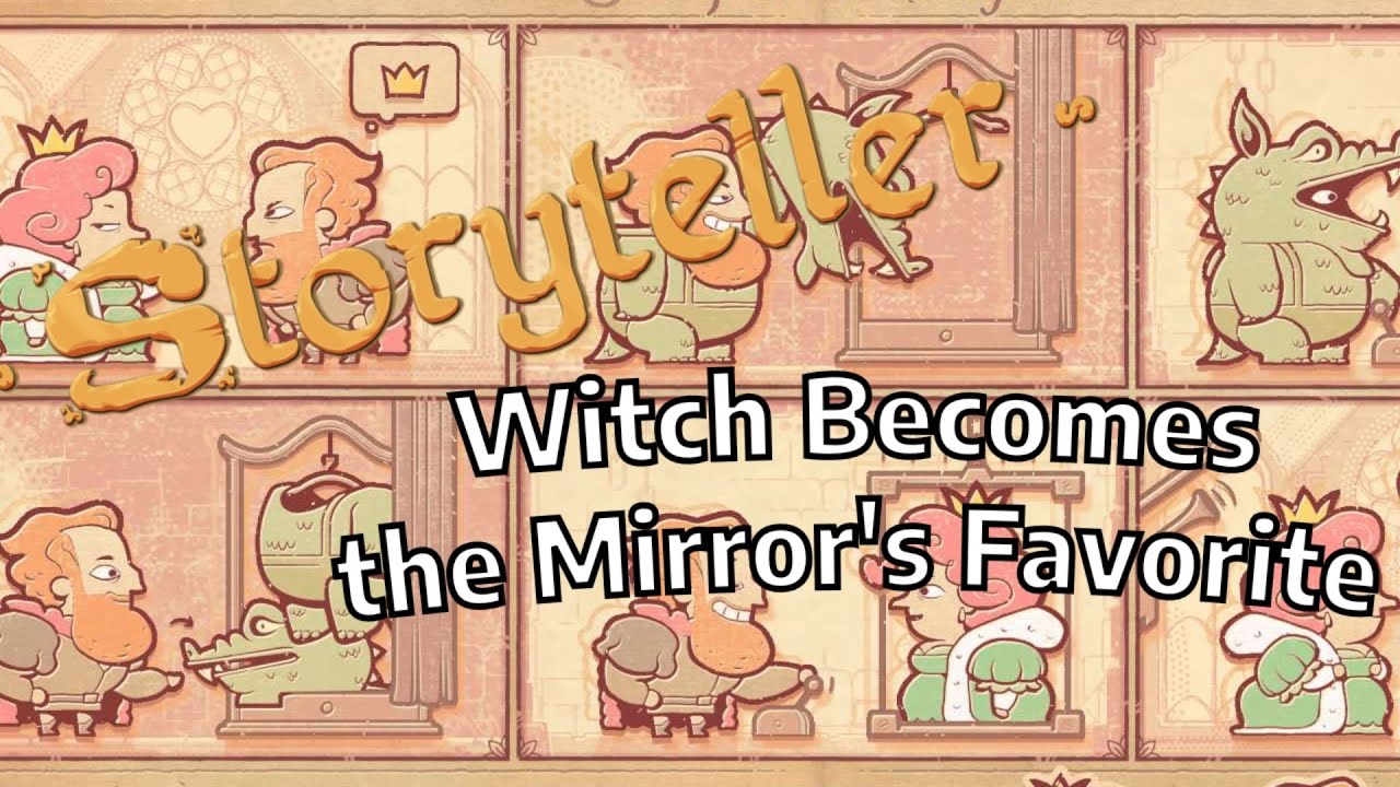 Storyteller ( Chapter 5 | Level 1 | Witch Become the Mirror's Favorite ...