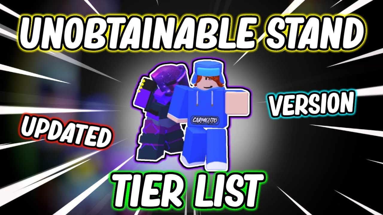 NEW Unobtainable Stand Value Tier List A Universal Time Roblox new-unobtainable-stand-value-tier-list-a-universal-time-roblox