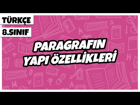 8. Sınıf Türkçe - Paragrafın Yapı Özellikleri | 2022