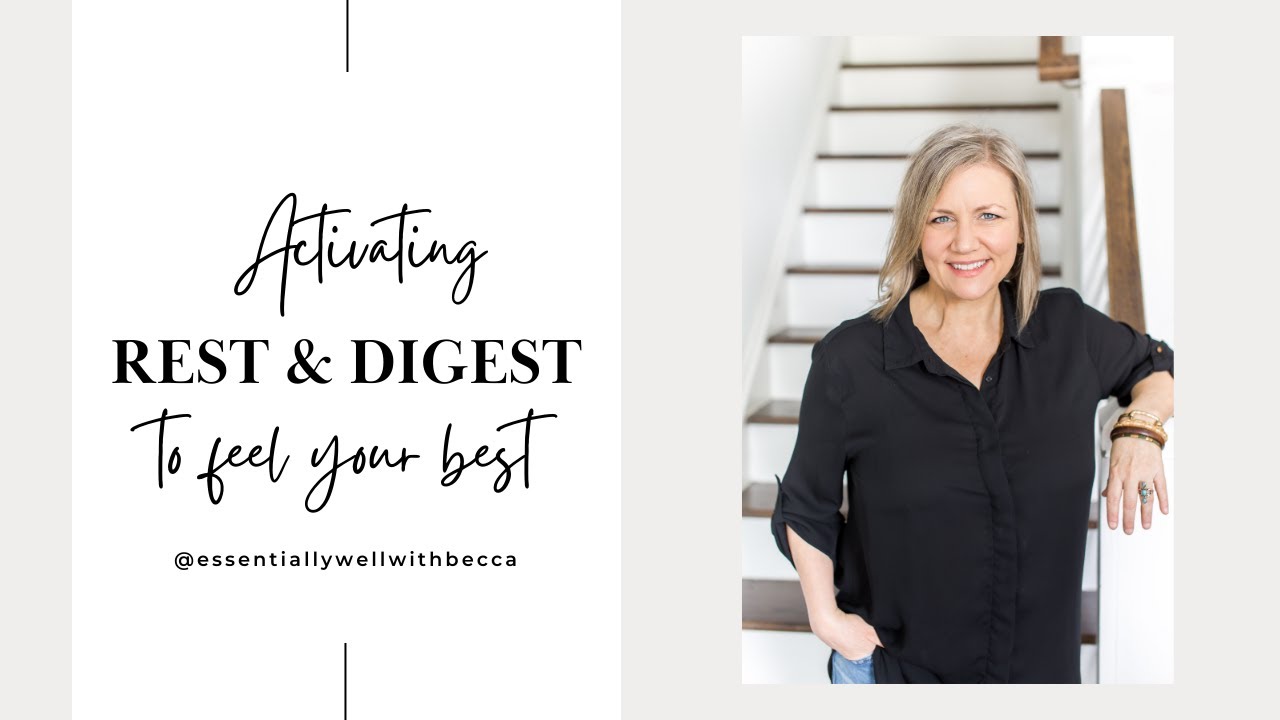 Activating Rest & Digest to Feel Better - YouTube