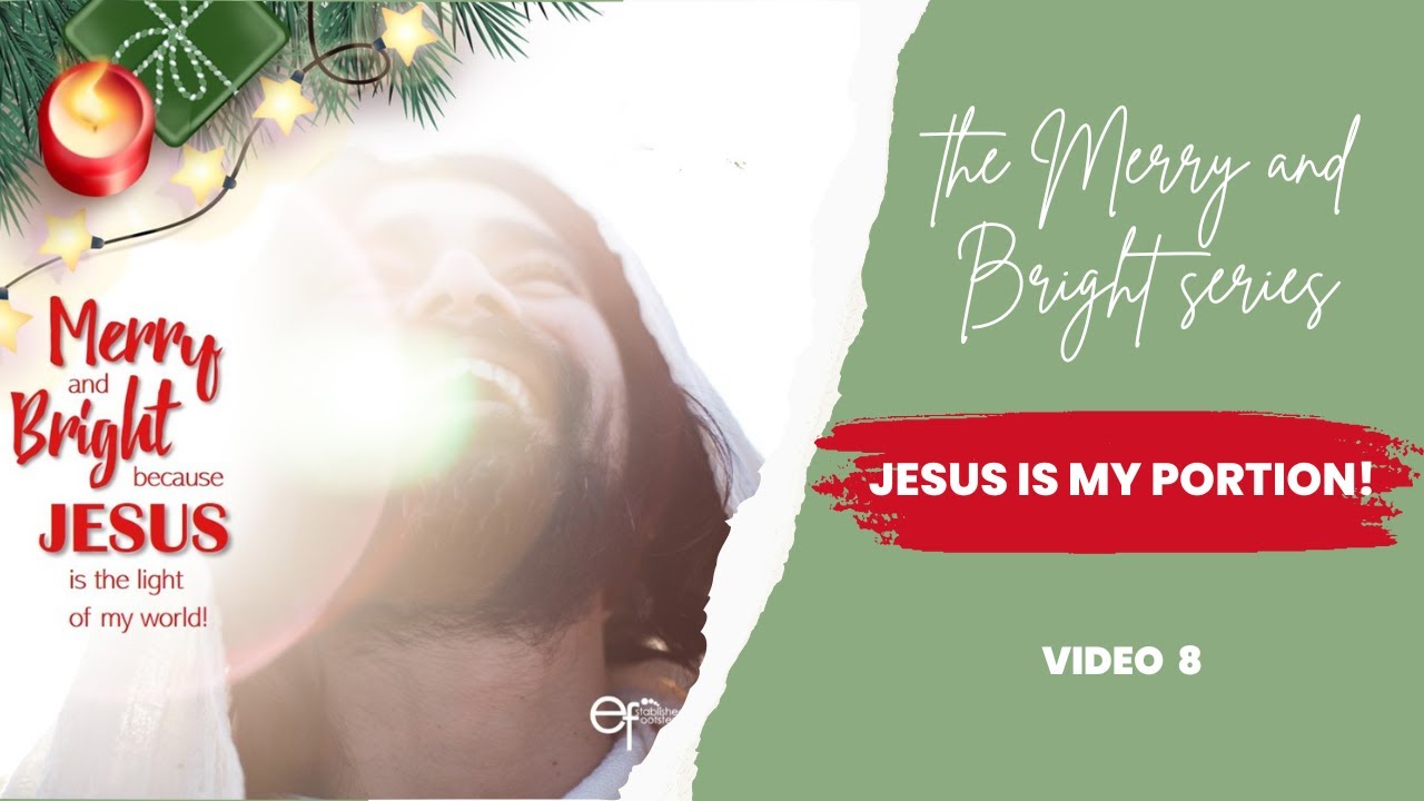 Merry and Bright - Jesus is My Portion - YouTube
