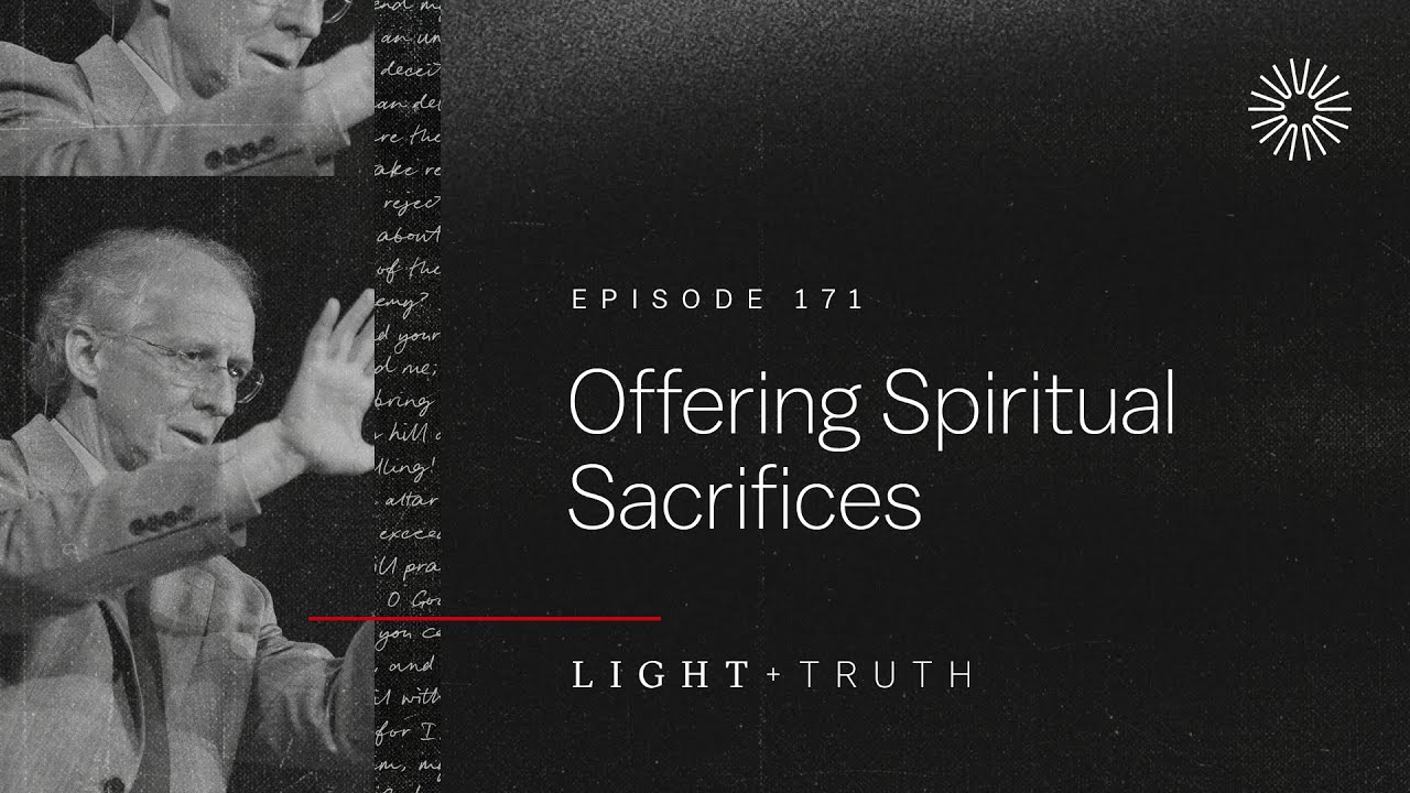Offering Spiritual Sacrifices - YouTube