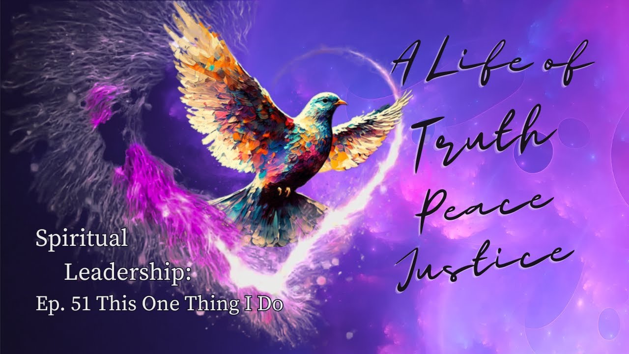 Spiritual Leadership: Ep. 51 This One Thing I Do - YouTube