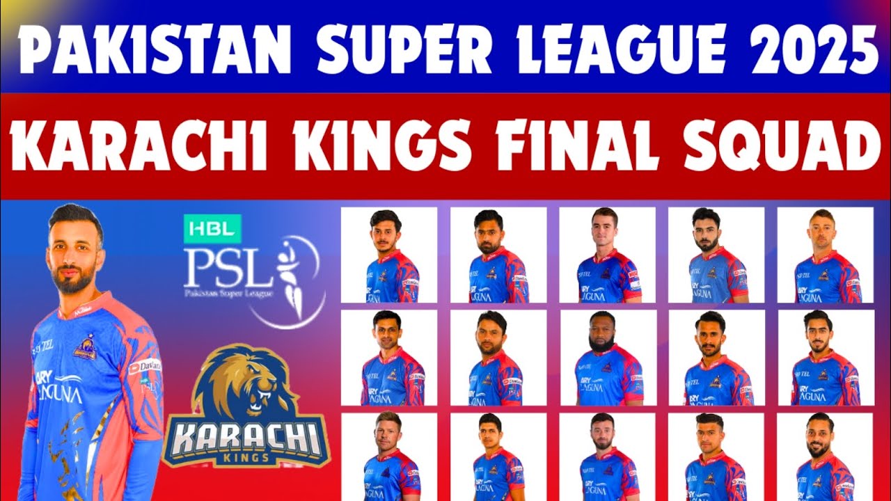 Karachi Kings Final Squad for PSL 2025 | PSL 2025 Karachi Kings Squad ...