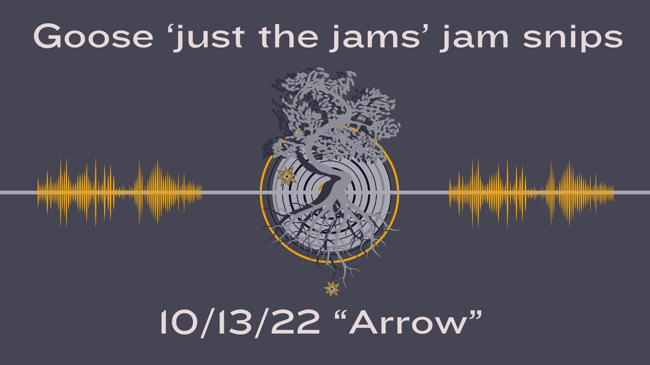 Goose 'just the jams' jam snips - 10/13/22 “Arrow” - YouTube