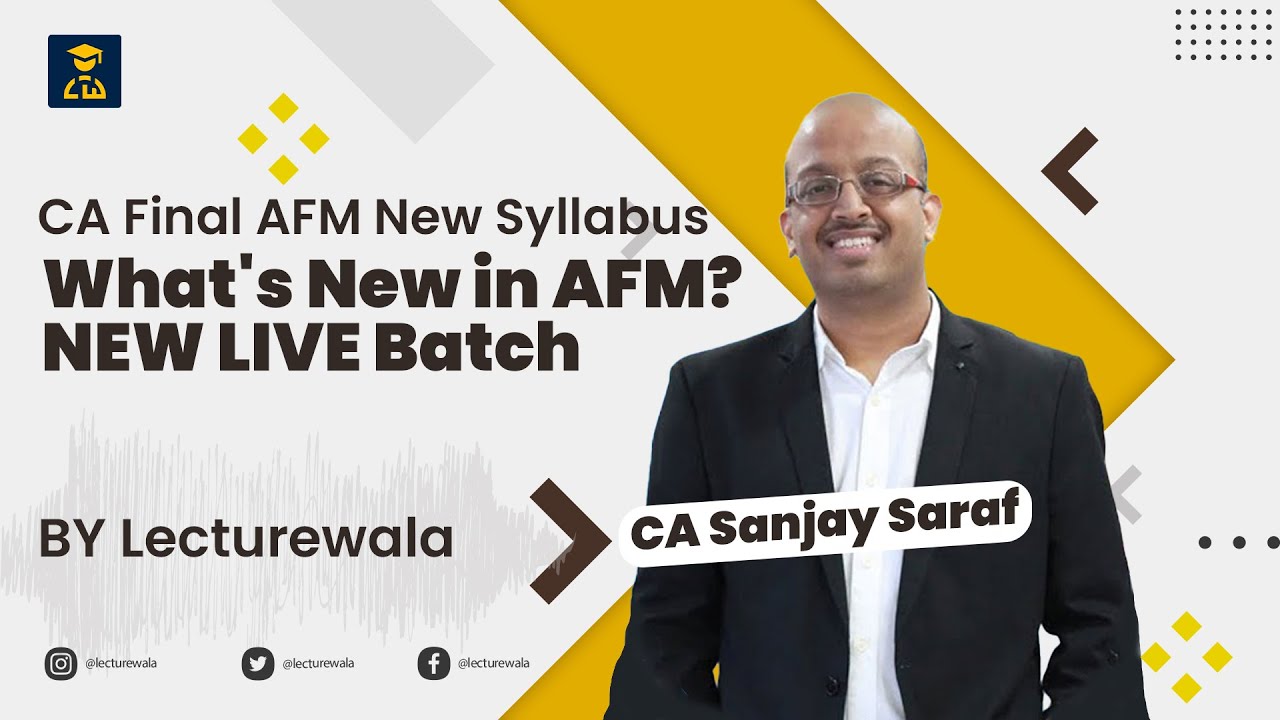 CA Final AFM New Syllabus | What's New in AFM? | NEW LIVE Batch # ...