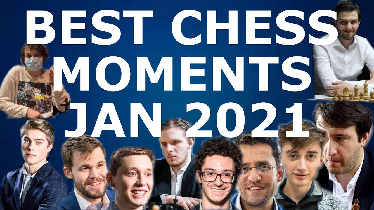 Best Chess Moments January 2021 - YouTube