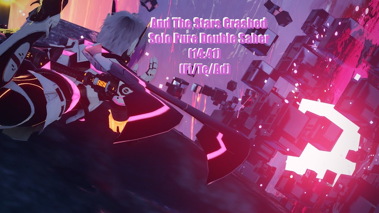 [ PSO2:NGS ] And The Stars Crashed Solo Pure Double Saber (14:41) (Fi ...