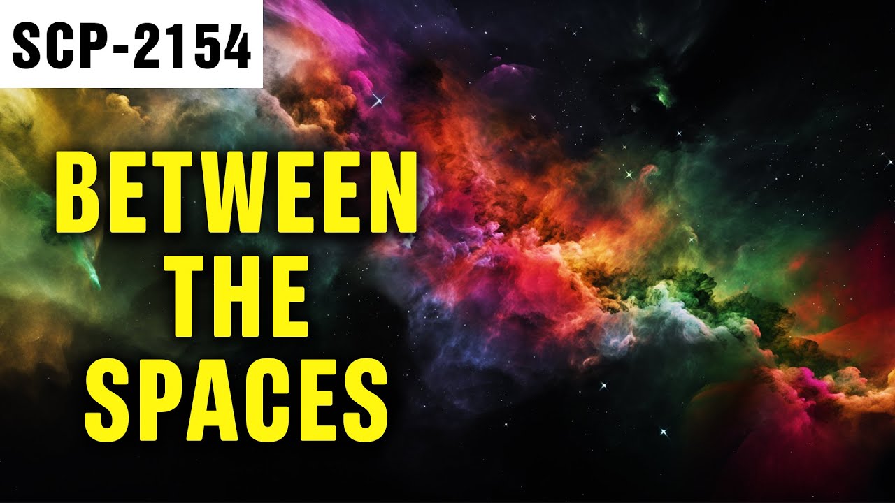 Between the Spaces | SCP-2154 - YouTube