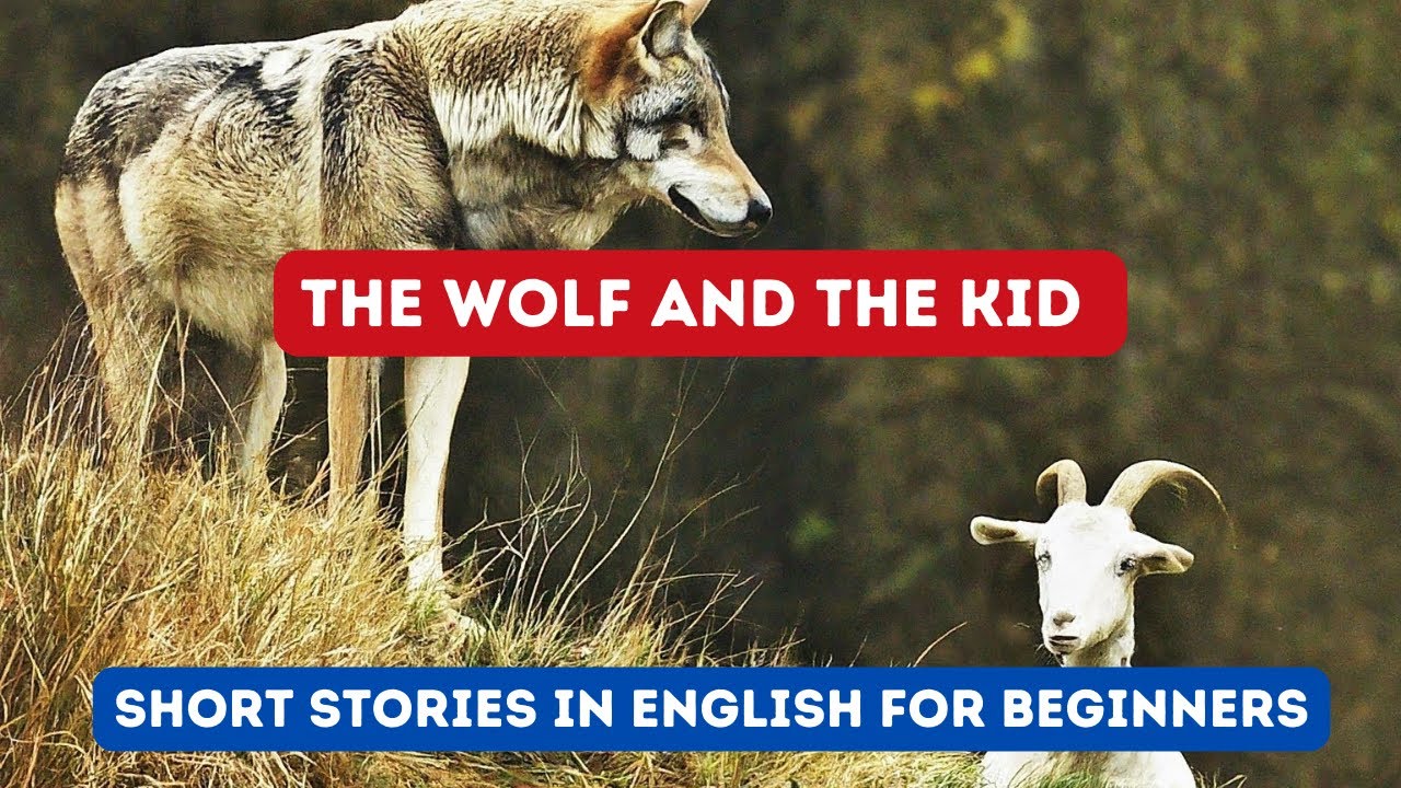 FABLE - 30: THE WOLF AND THE KID / Learn English With Fairy Tales - YouTube