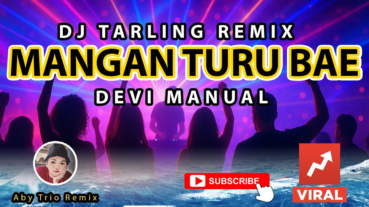 DJ Tarling MANGAN TURU BAE - DEVI MANUAL | Versi DJ tarling Remix - YouTube