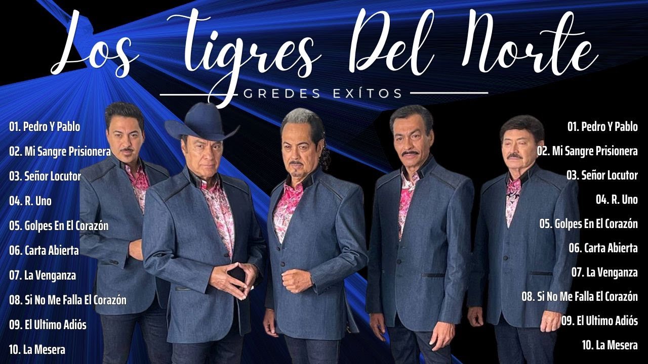 Los Tigres del Norte Mix Grandes Exitos 2024 ~ MIX Top 35 Best Songs ...