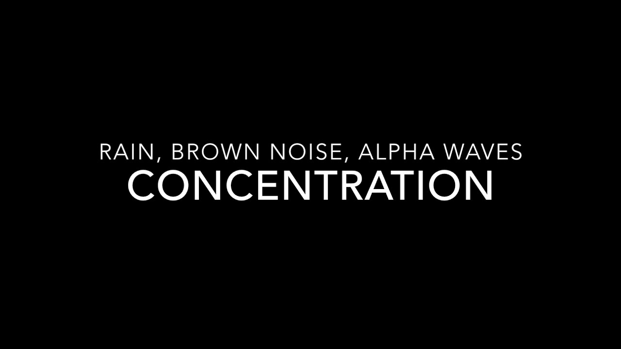 3 Hr Alpha Waves Brown Noise Rain Combo - YouTube