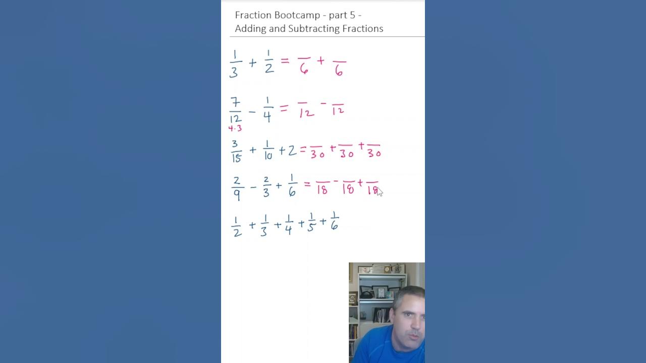 Fraction Bootcamp - part 5 - Adding Fractions #fractions #arithmetic # ...