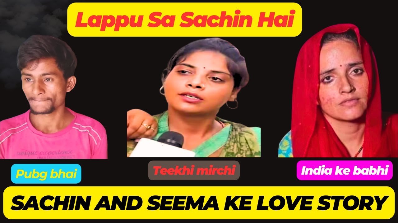 Lappu Sa Sachin | Kya Hai Sachin Me | Seema Haider | Lappu Sachin ...