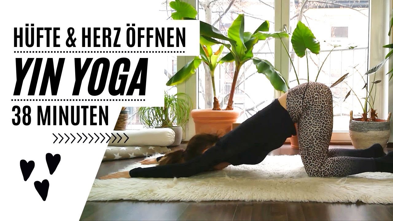 Yin Yoga | Herz & Hüfte öffnen | Muskel der Seele dehnen | Ängste ...