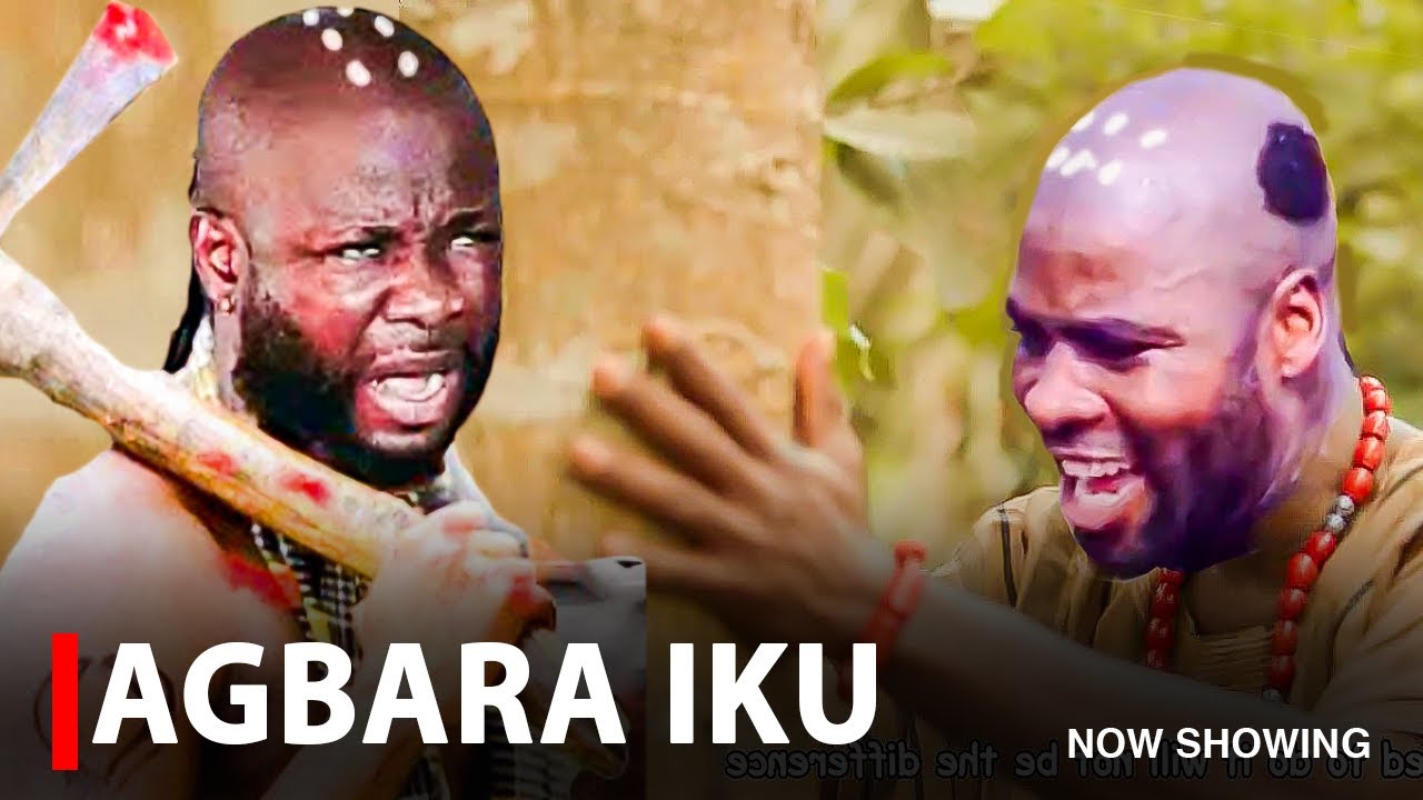 AGBARA IKU - A Nigerian Yoruba Movie Starring Ibrahim Chatta | Ibrahim ...
