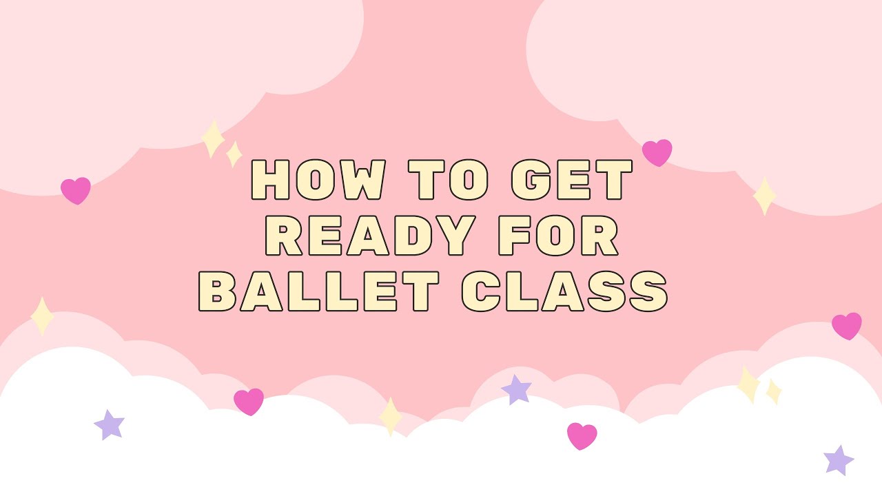 How To Get Your Child Ready For Ballet Class - YouTube