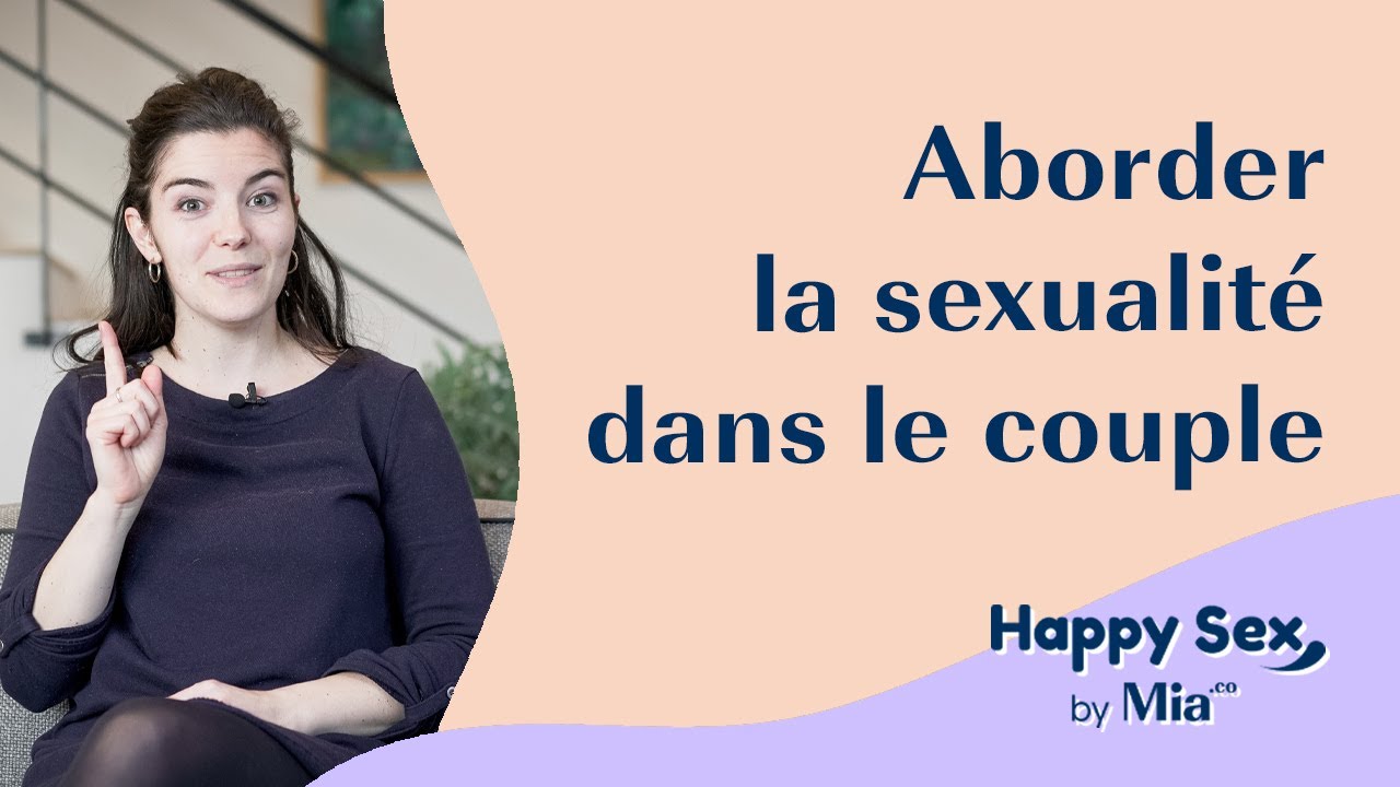 Nos Conseils Pour Aborder La Sexualité Dans Le Couple Youtube