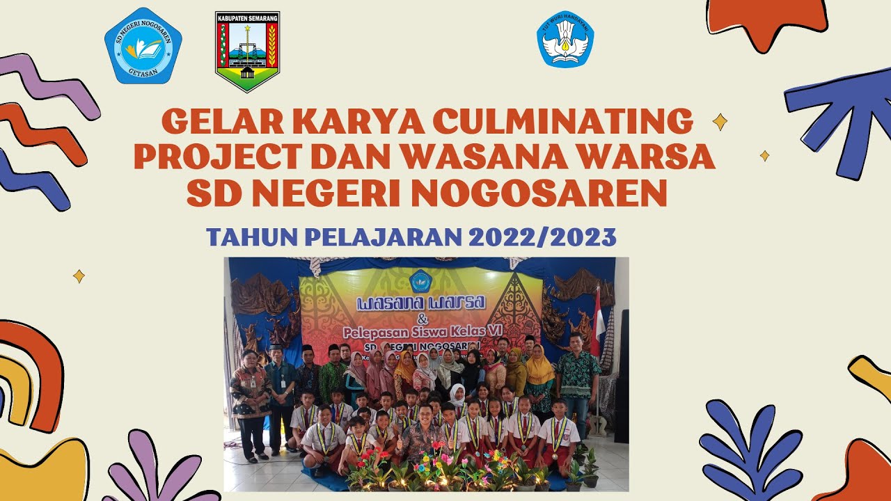 Culminating Project dan Wasana Warsa SD Negeri Nogosaren Tahun ...