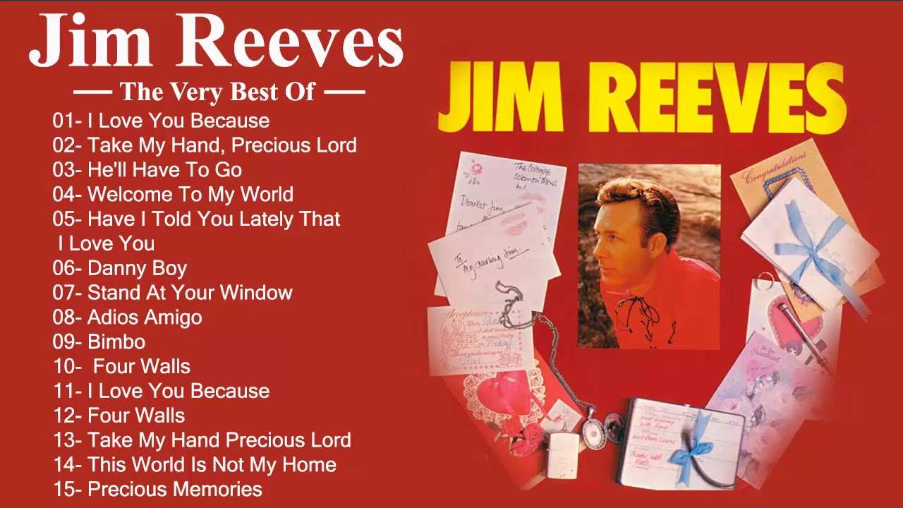 The Best of Jim Reeves - Jim Reeves Greatest Hits 2020 - Gentleman Jim ...
