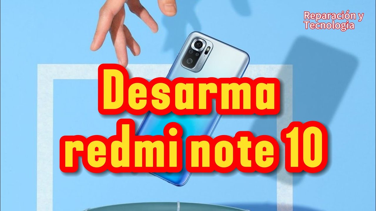 desarmar redmi note 10 - YouTube