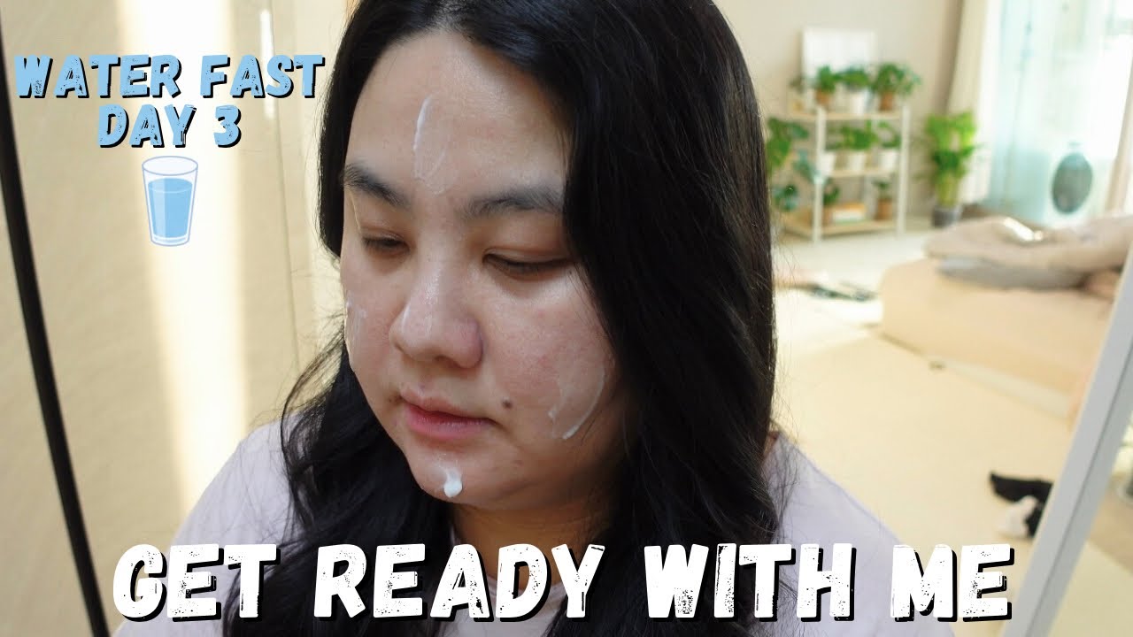 GET READY WITH ME 🪞 Water Fast Day 3 💧 - YouTube